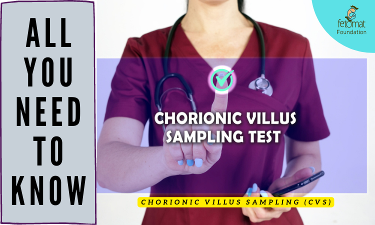 Chorionic Villus Sampling (CVS): All You Need to Know - Fetomat
